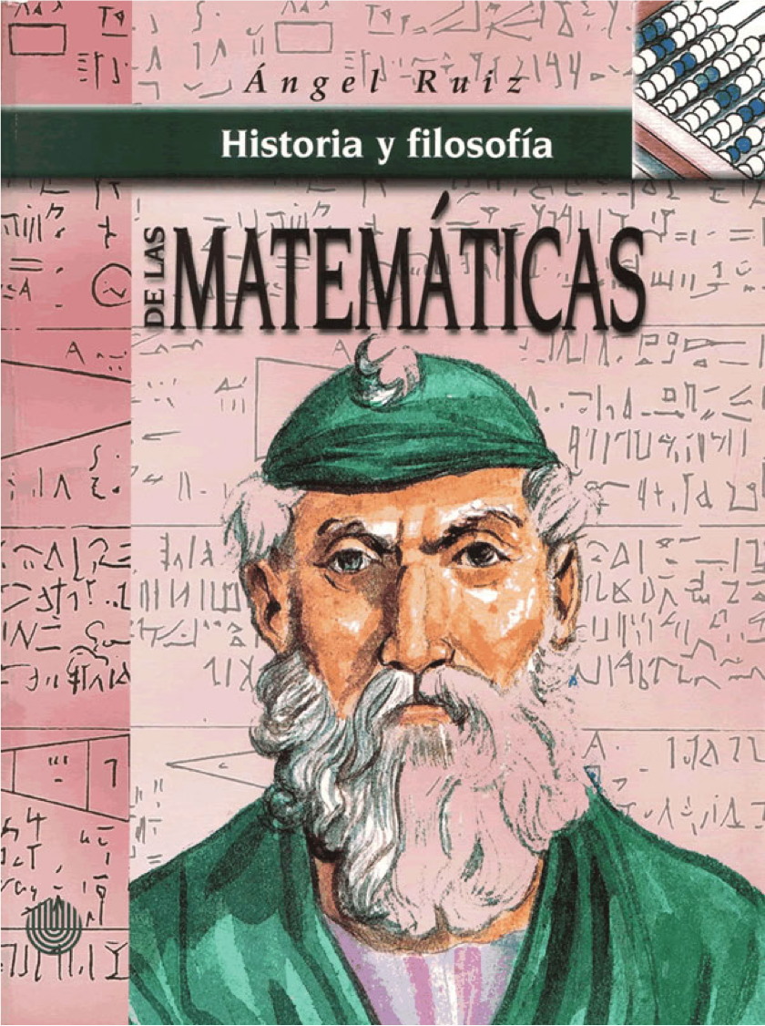 Historia y filosofía de las Matemáticas – Angel Ruiz